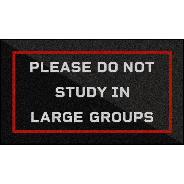 Do Not Study in Large Groups Floor Mats are essential business mats by ...